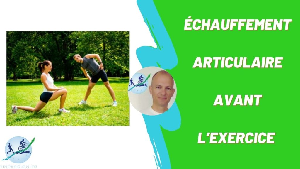 Échauffement articulaire - TRIPASSION - Préparation physique